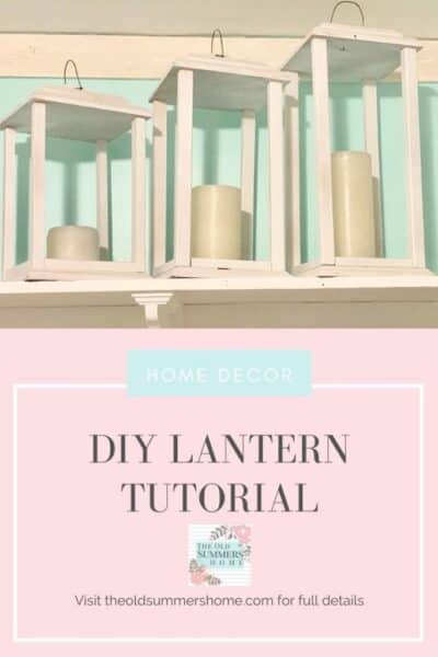 DIY Lanterns Tutorial | Simple Farmhouse Decor