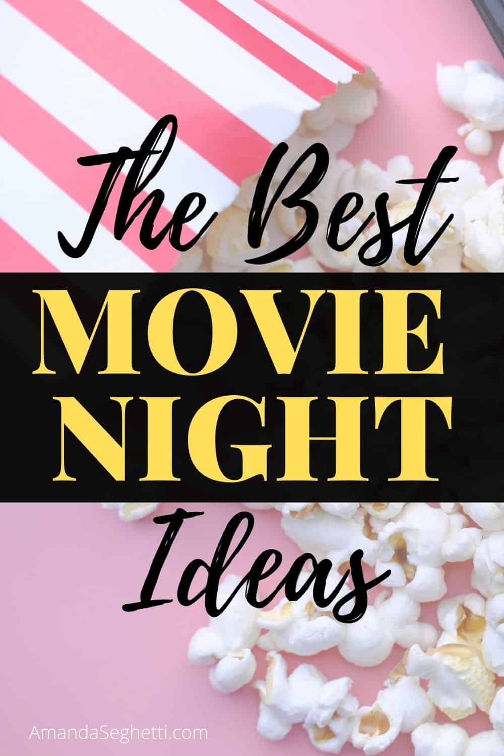 The Best Home Movie Night Ideas for Families - Amanda Seghetti