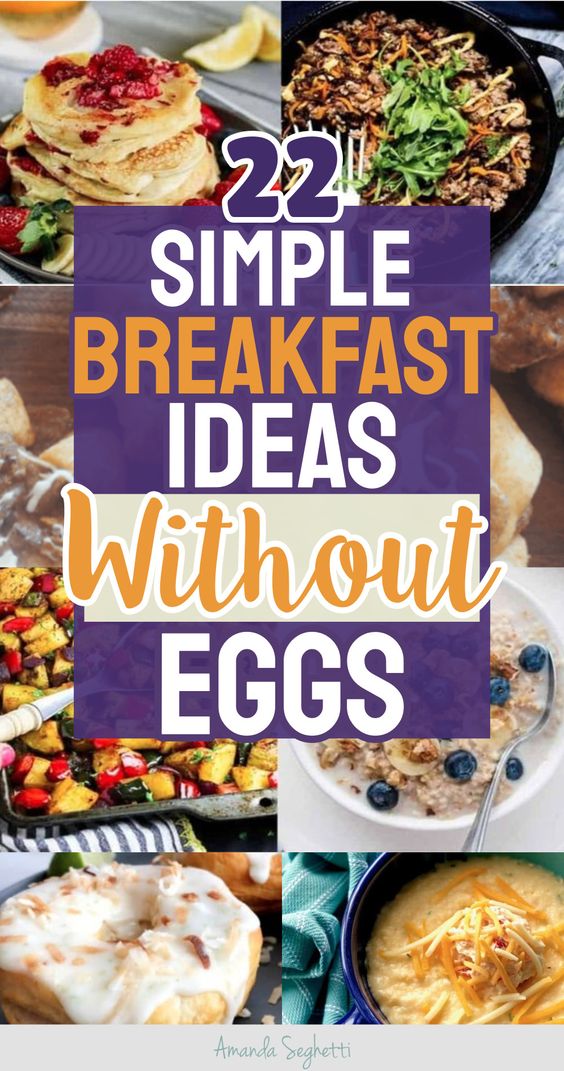 22 Delicious Breakfast Ideas Without Eggs - Amanda Seghetti